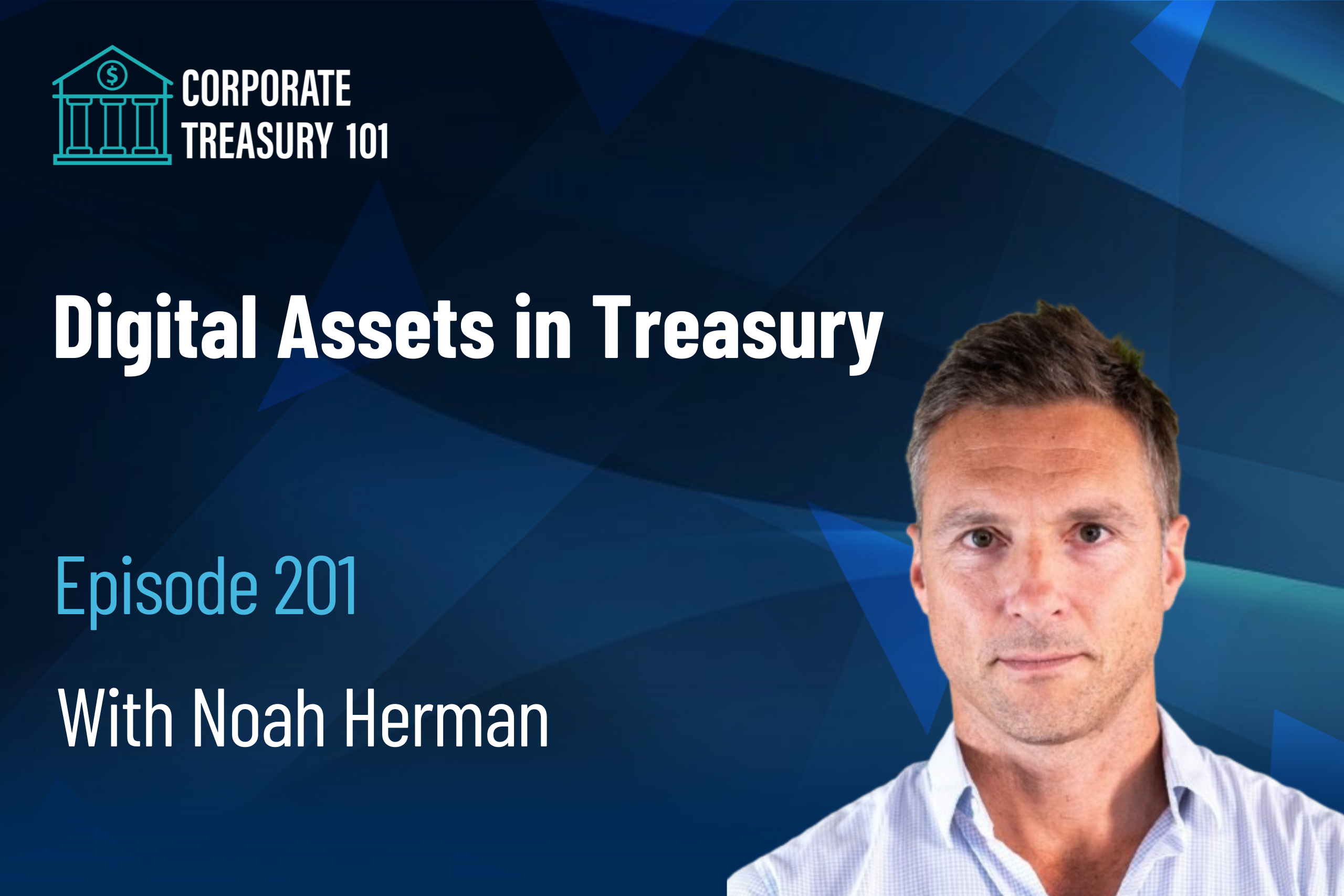 Digital Assets in Treasury: Insights from Noah Herman at Fortris